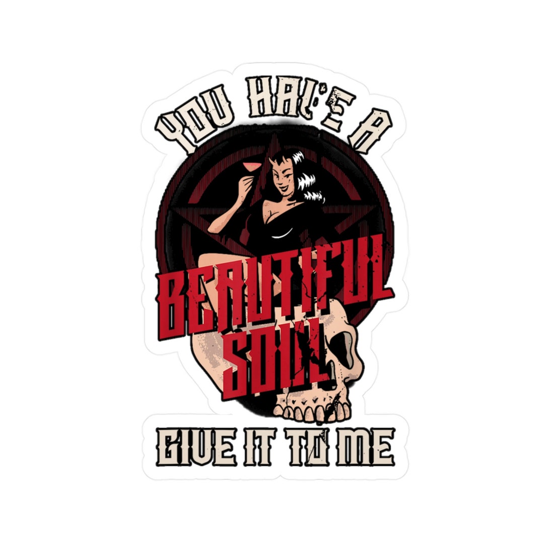 Satan You Have a Beautiful Soul Sticker, Give It to Me Sticker, Occult ...