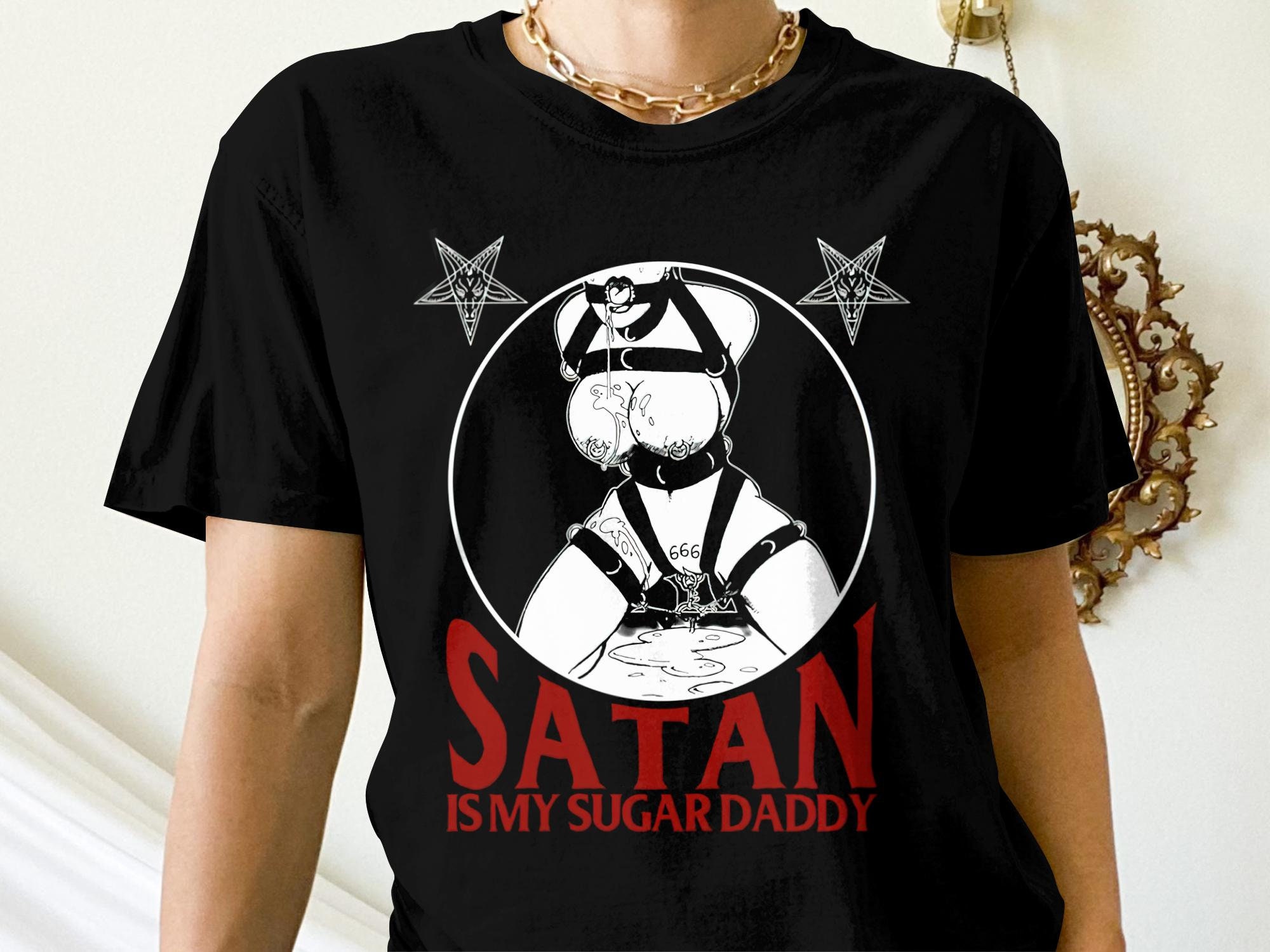 Nun Dream Satan is My Sugar Daddy Unholy Nun Shirt Unisex T-shirt - Etsy