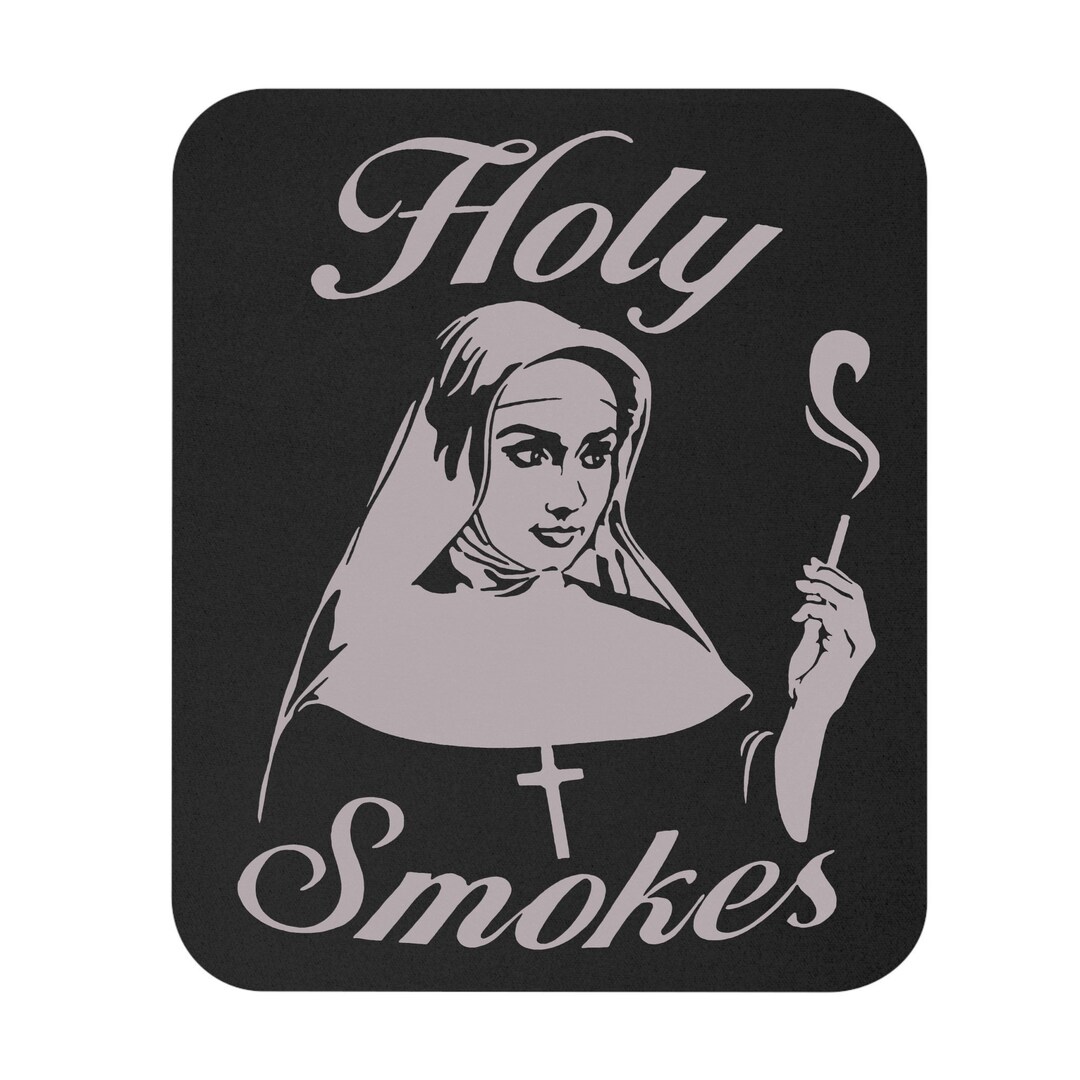 Holy Smokes Nun Unholy Nun Mouse Pad, Unholy Mouse Pad, Punk Mouse Pad ...