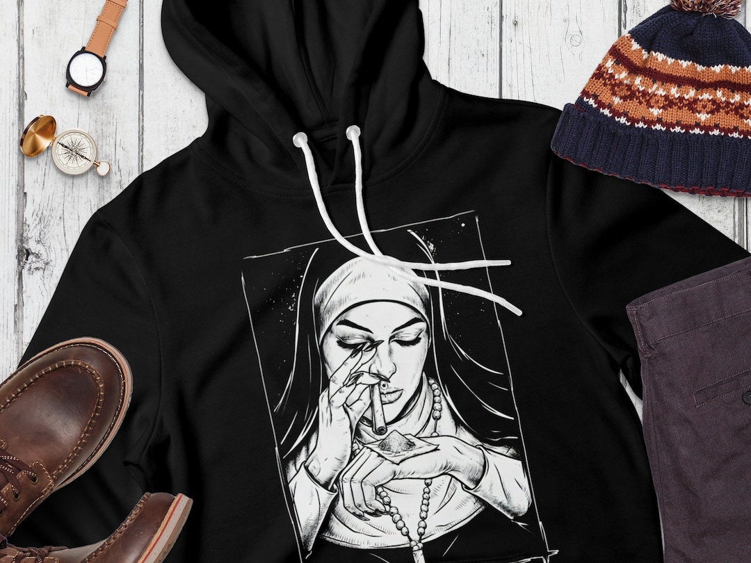 Funny Unholy Drug Nun Unholy Nun Unisex Hoodies, Sexy Nuns and Satanic ...