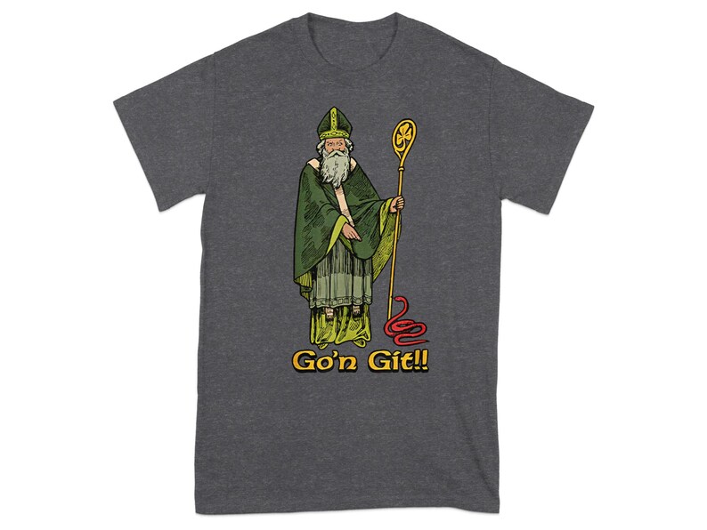Funny Go'n Git Funny St Patrick's Day T-shirt, St Patrick's Day Clothing Gifts, Green Lucky ...