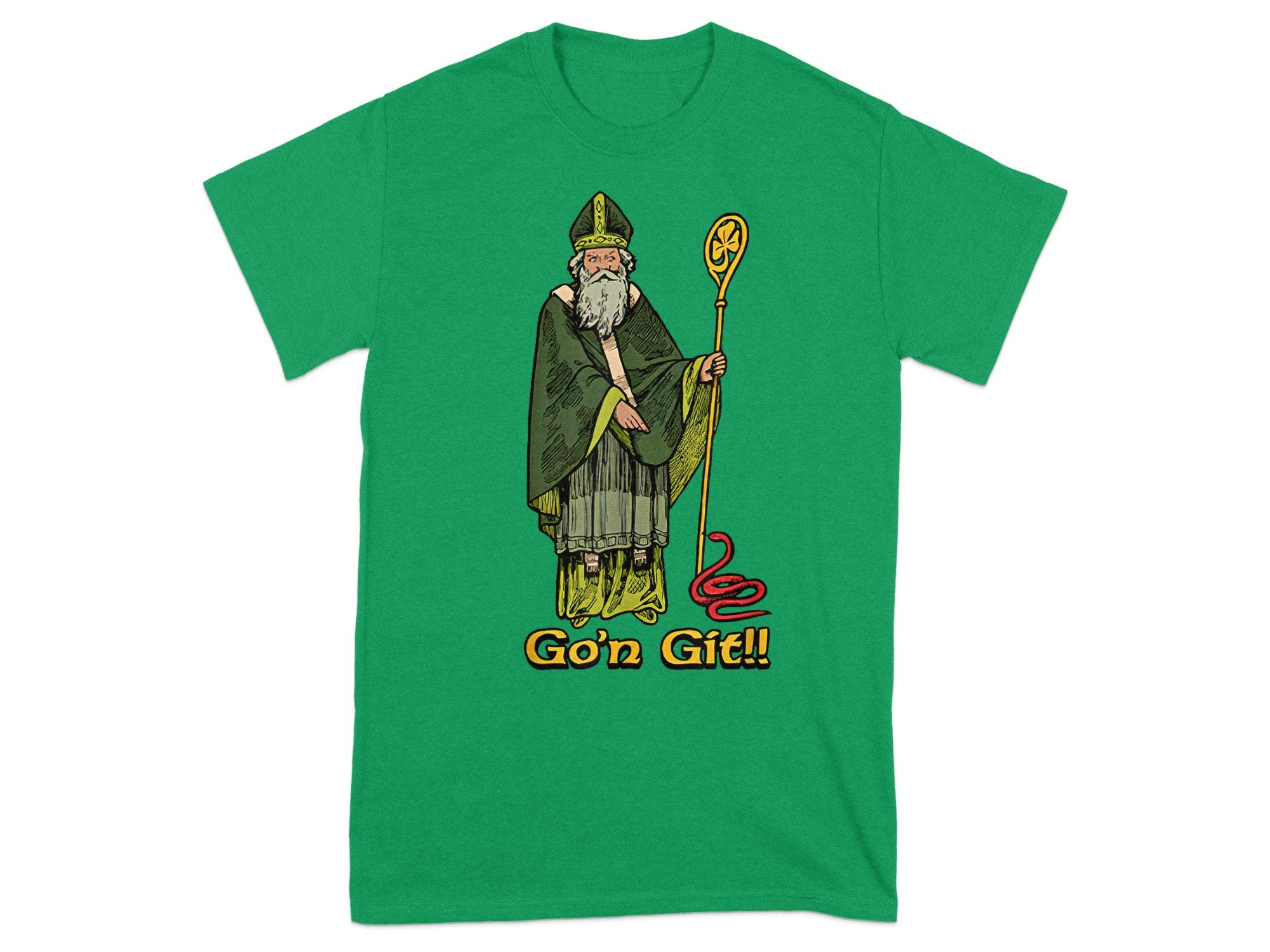 Funny Go'n Git Funny St Patrick's Day T-shirt, St Patrick's Day ...
