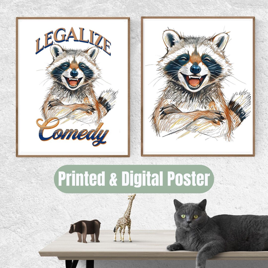 Funny Raccoon Poster, Comedy Raccoon Print, Legalize Comedy Wall Art ...