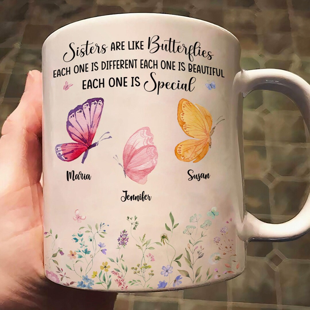 Sisters Are Like Butterflies Personalized Mug, Gift for Sisters Besties ...
