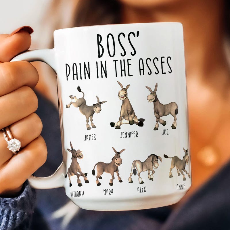Bosses Pain in the Asses Mug - Etsy