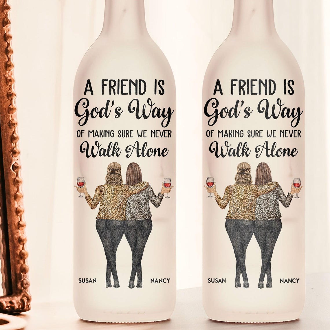 A Friend is God's Way We Never Walk Alone, Personalized Lighted Wine ...