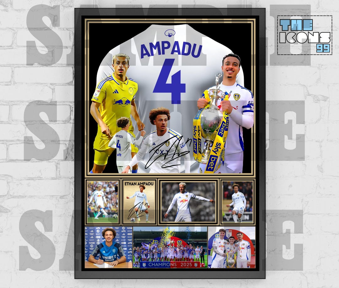 Leeds United Icon Ethan Ampadu Football Shirt Back Print LUFC / Poster ...