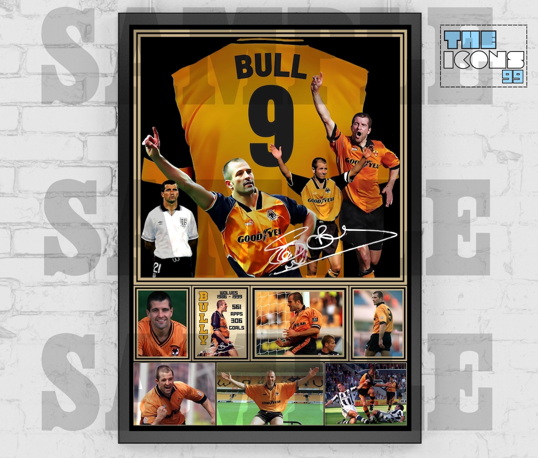 Wolves Legend Steve Bull Football Shirt Back Print / Poster / Framed ...