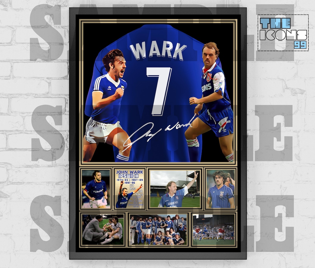 John Wark Ipswich Town Legend Football Shirt Back Print / Poster / Framed Memorabilia ...