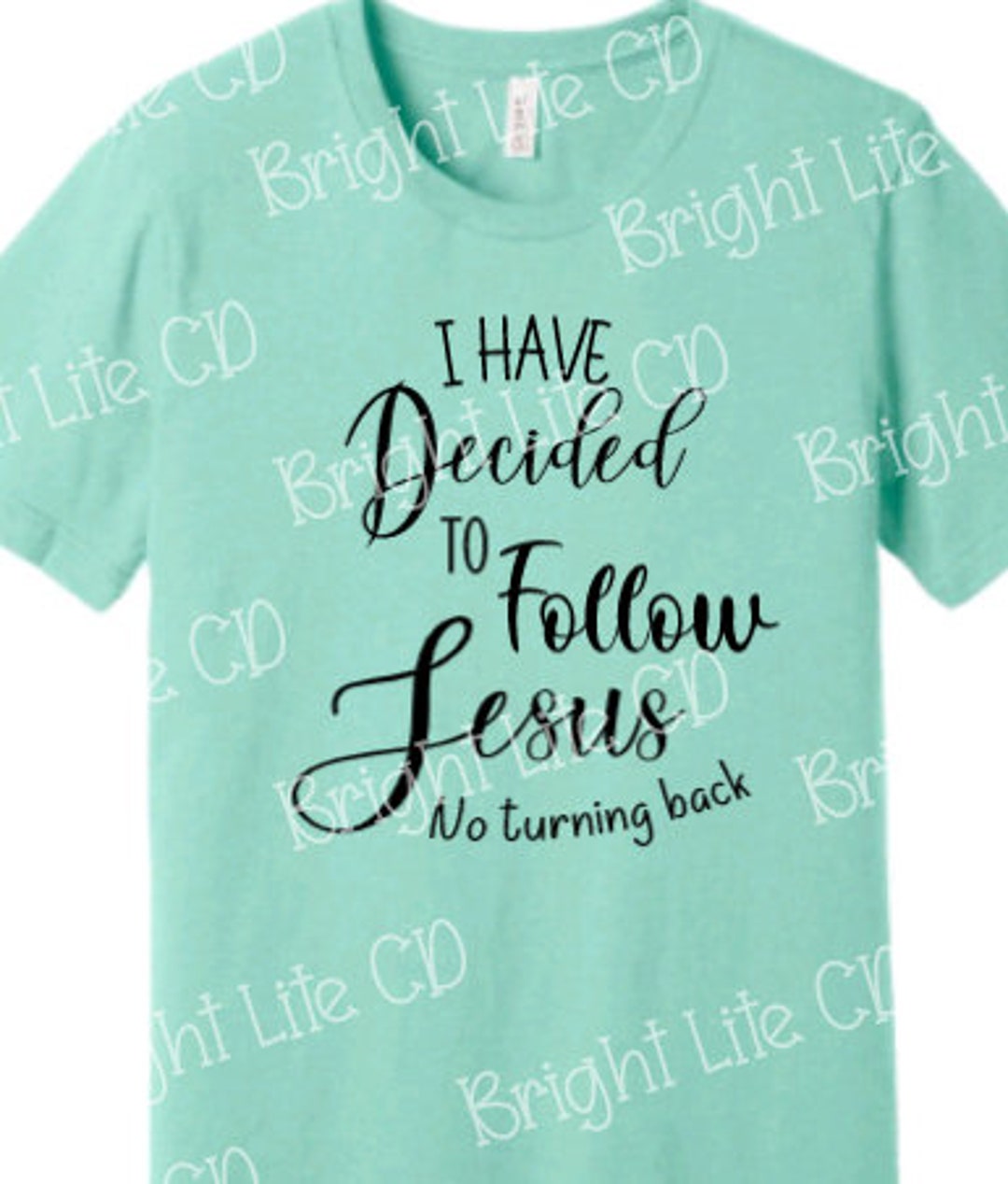 I've Decided to Follow Jesus, No Turning Back, Religious, Inspirational ...