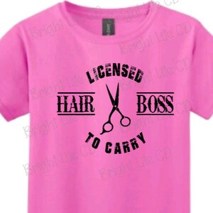 Licensed to Carry Hair Boss, Cosmetologist, PNG, JPEG - Etsy