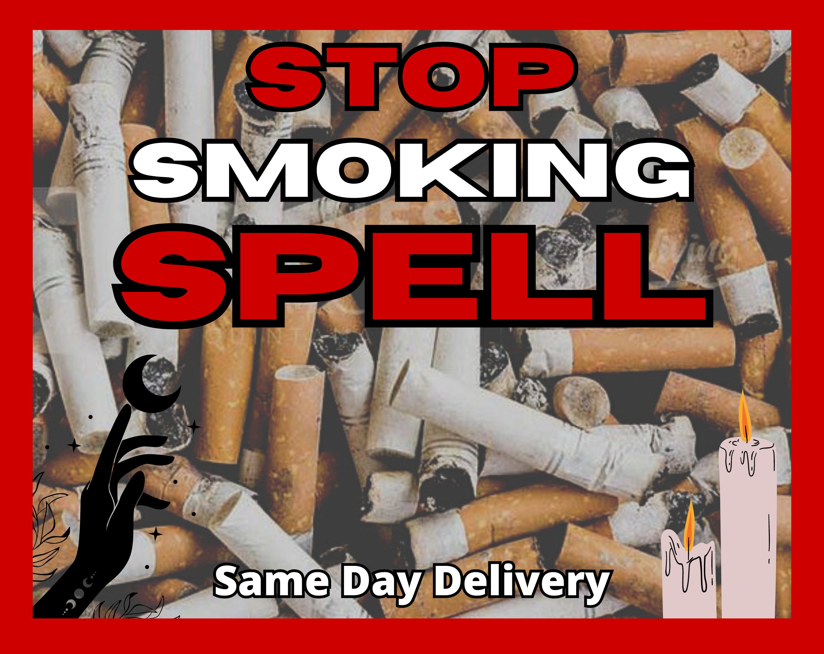 Stop Smoking Spell Put an End to Your Nicotine Addiction and Break Free ...