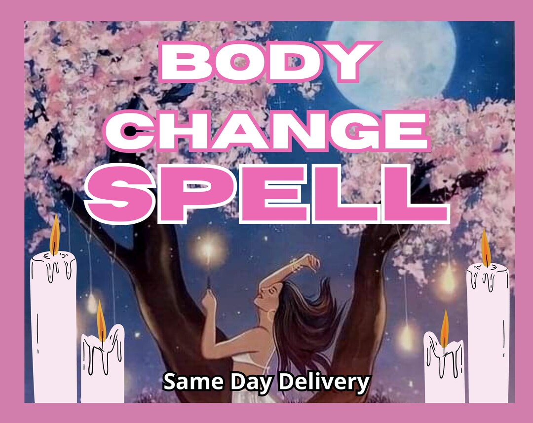 Body Change Spell Powerful Body Transformation Magic Spell - Etsy