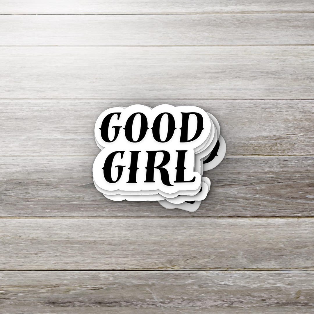 Good Girl Sticker • Spicy Bookish Vinyl Waterproof Sticker • Romance ...
