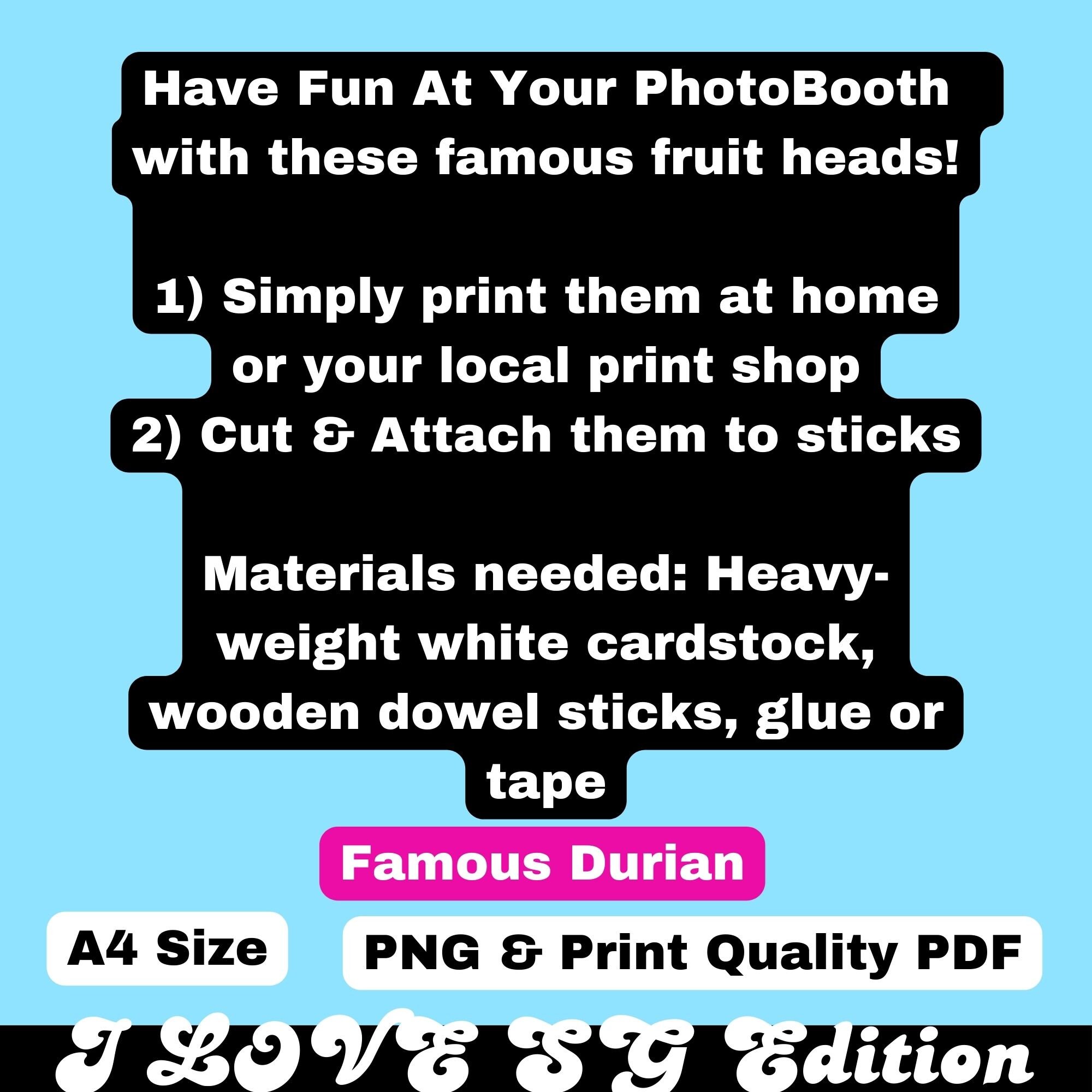 Printable DIY Heads on Sticks, Photo Booth Prop, I Love SG, Durian ...