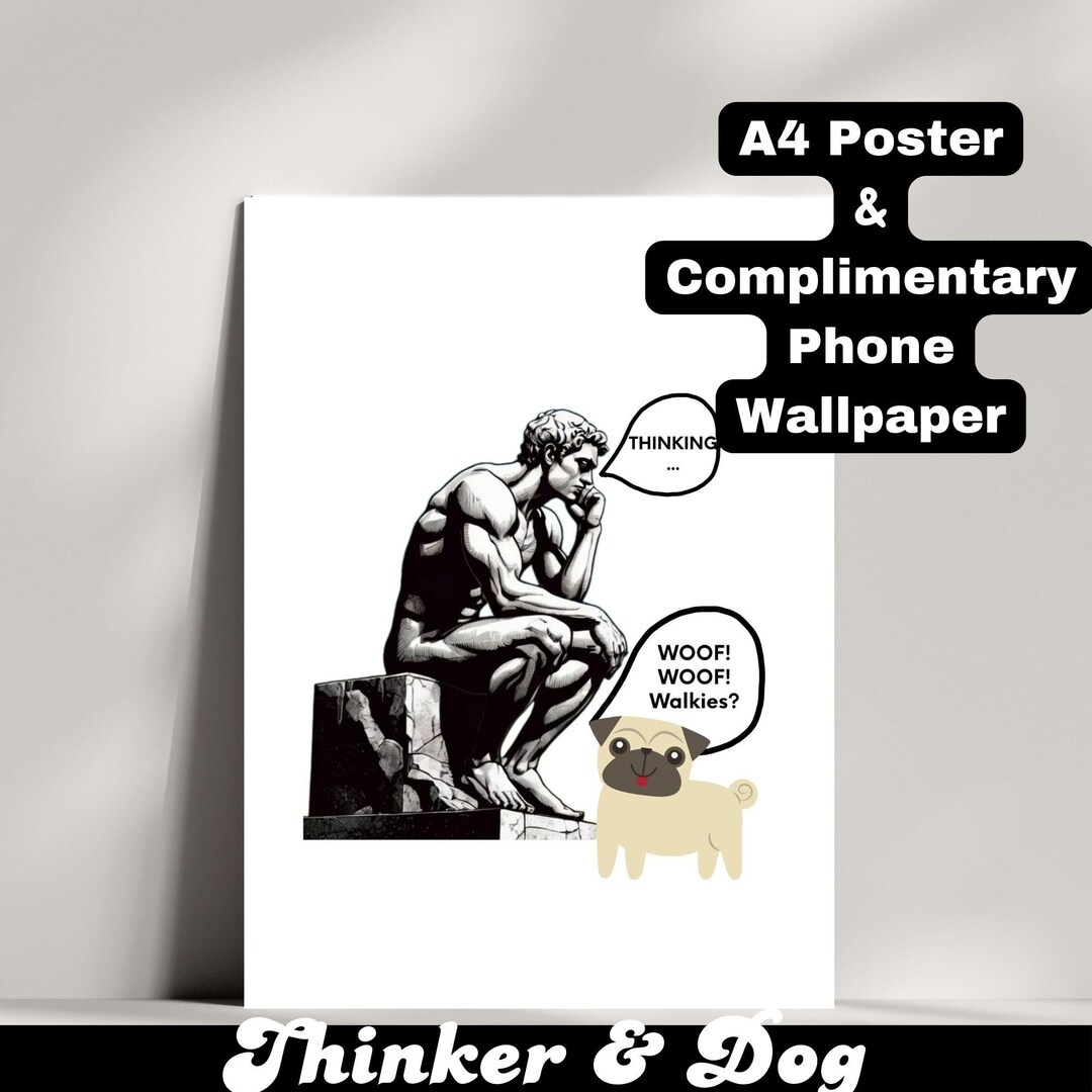 Digital Dog & Thinker Statue Printable Poster Woof Woof, Walkies ...