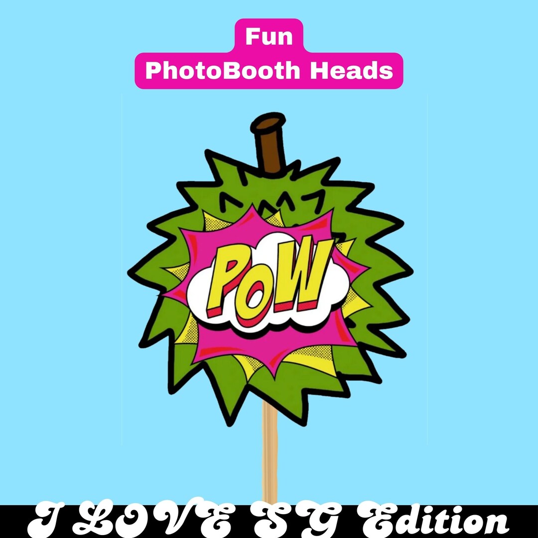 Printable DIY Heads on Sticks, Photo Booth Prop, I Love SG, Durian ...