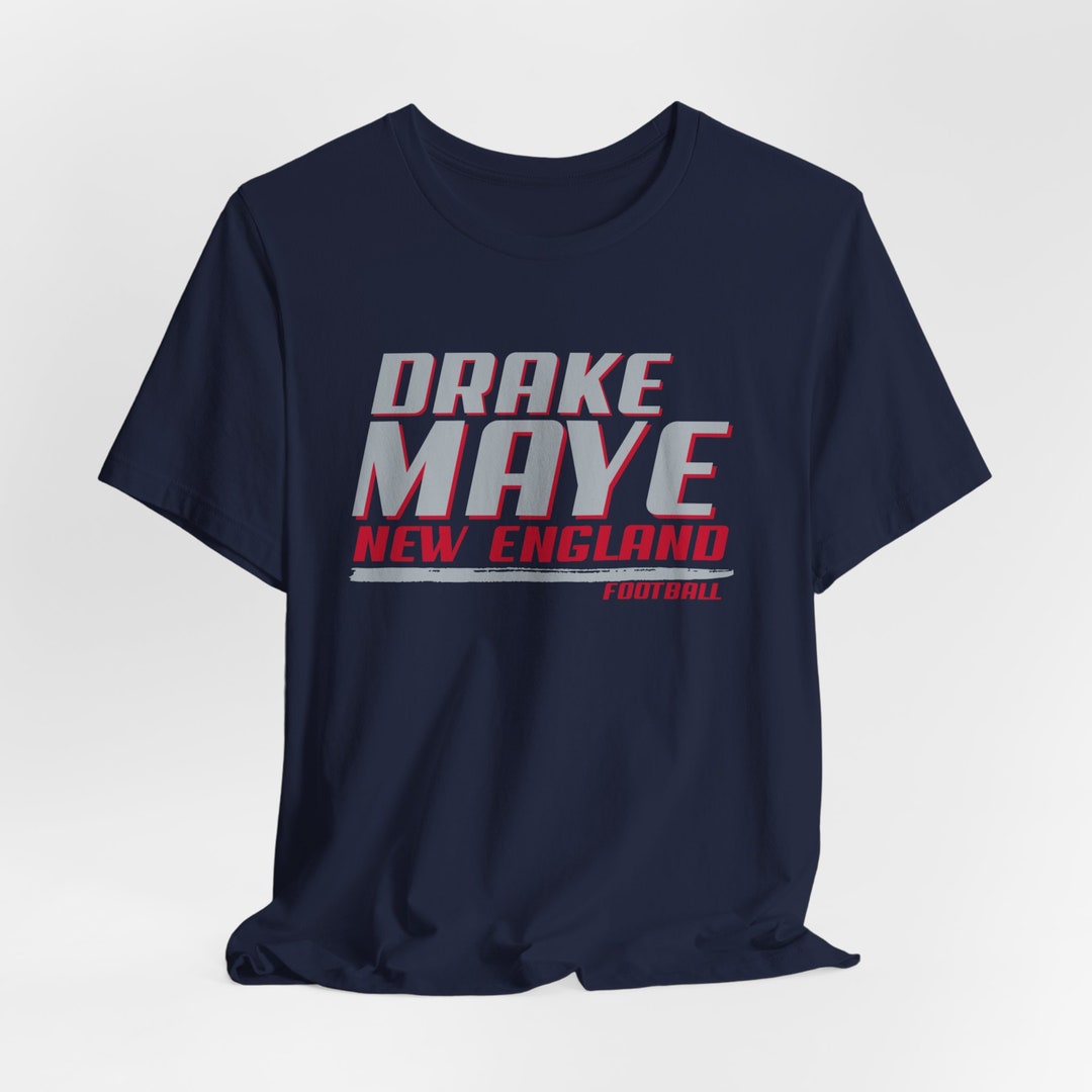 Drake Maye Shirt, Drake Maye Patriots Shirt, Drank Maye New England ...