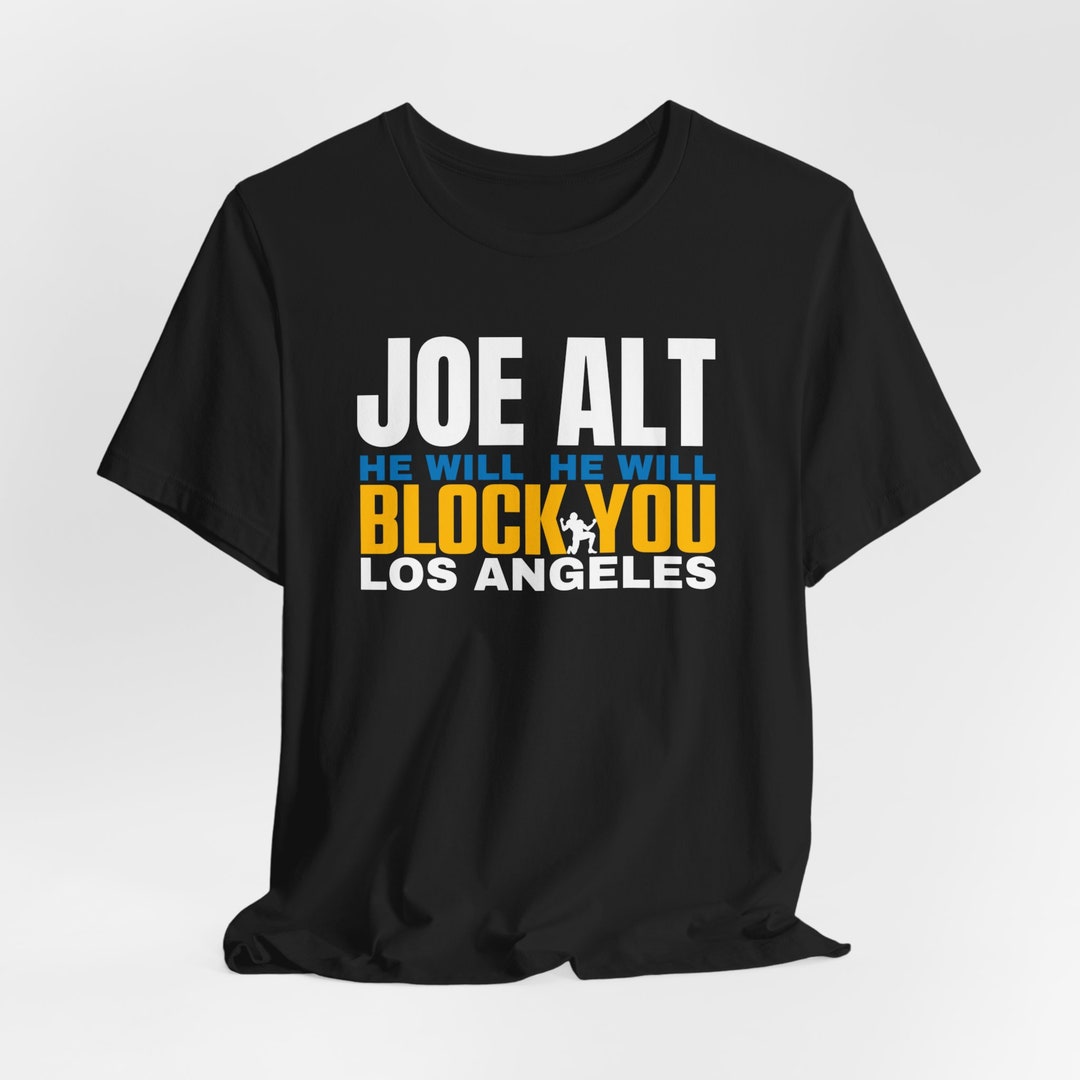 Joe Alt Shirt, Joe Alt Chargers Shirt, Joe Alt Los Angeles Shirt, LA ...