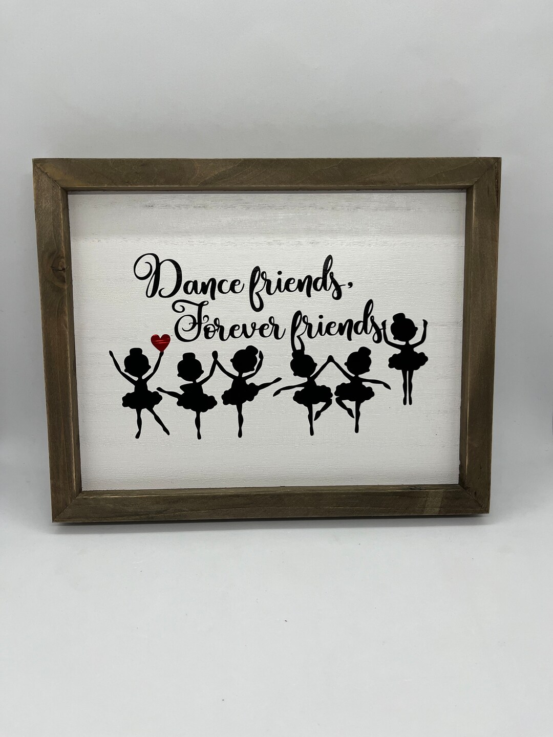 Dance Friends Forever Friends Sign, 13 Color Options, for a Dancer ...
