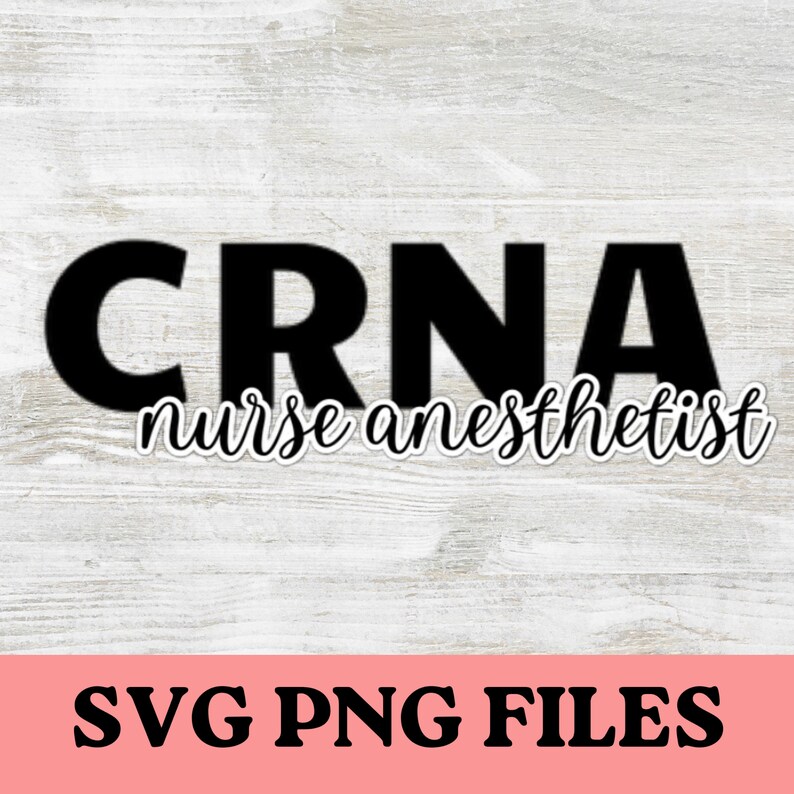 CRNA Nurse Anesthetist Svg Png File - Etsy