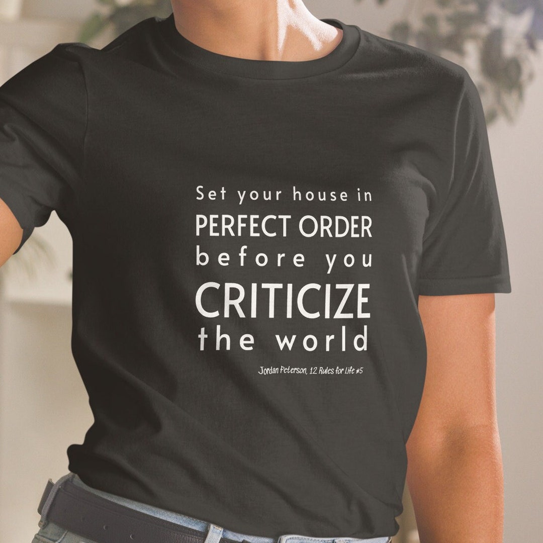 Jordan Peterson 12 Rules for Life Rule 6: Set Your House in Perfect ...