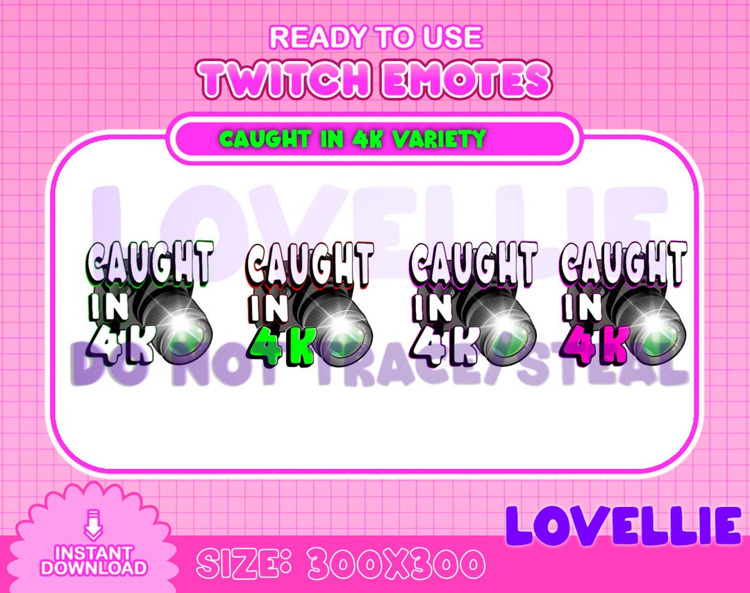 Caught in 4K Emote Bundle Twitch, Discord, Streamers - Etsy