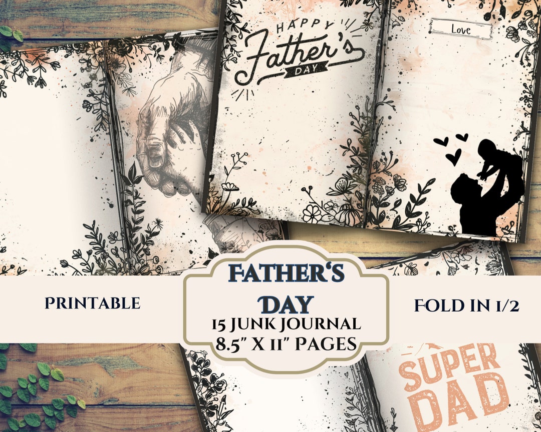 Father's Day Junk Journal Pages- Flowers, Florals, Dad, Children ...
