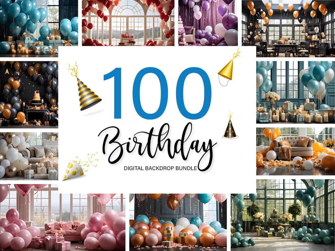 100 Birthday Backdrop Bundle, Photoshop Overlays, Photography Backdrop ...