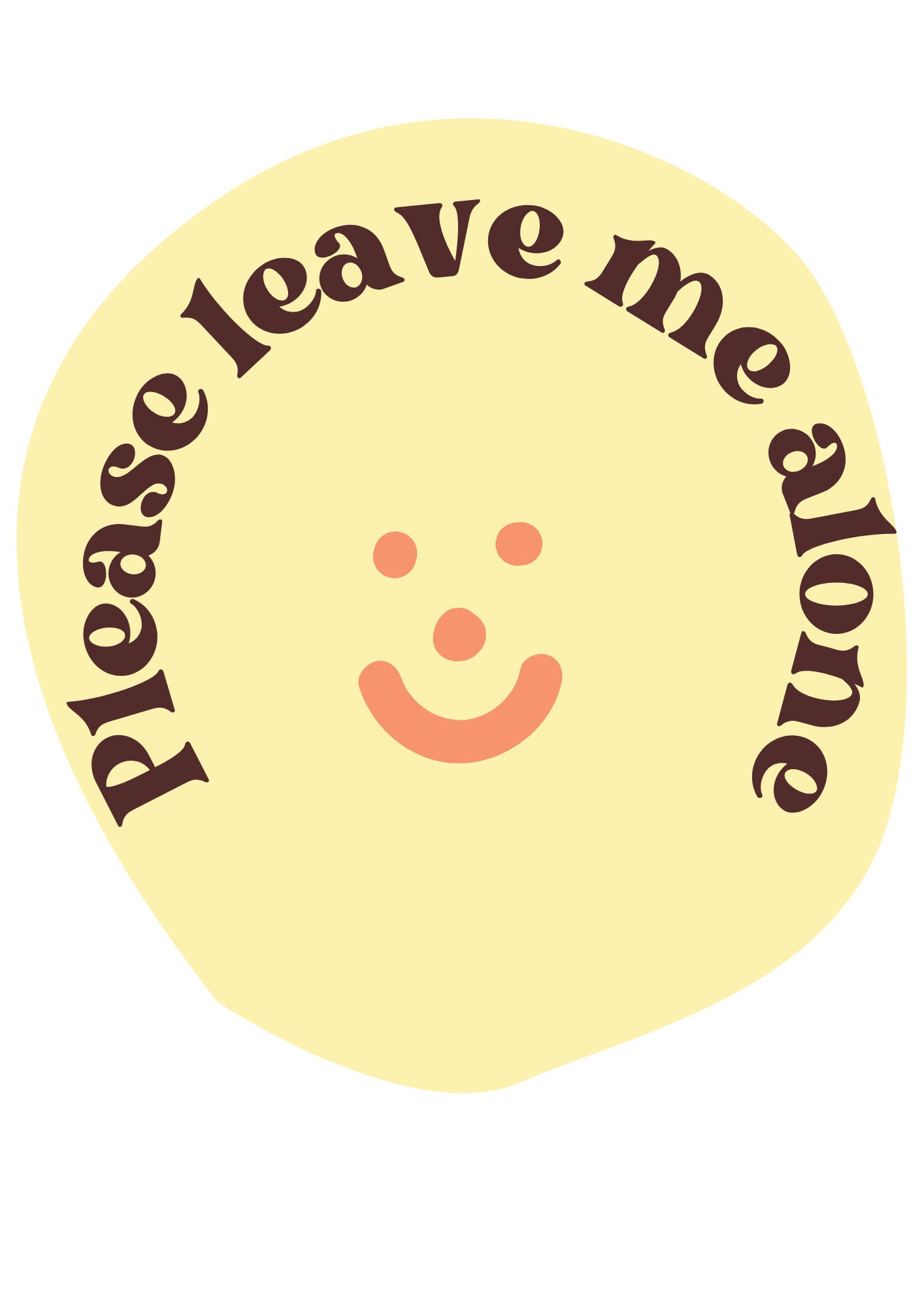 Please Leave Me Alone Design - Etsy