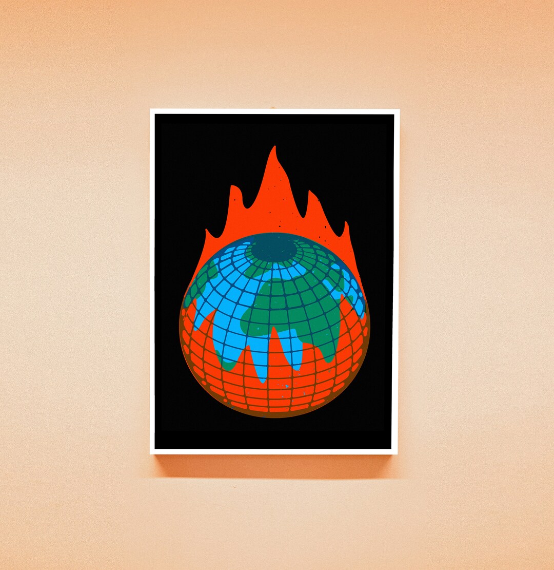 Burning Earth Poster: Climate Change Activist Art - Etsy