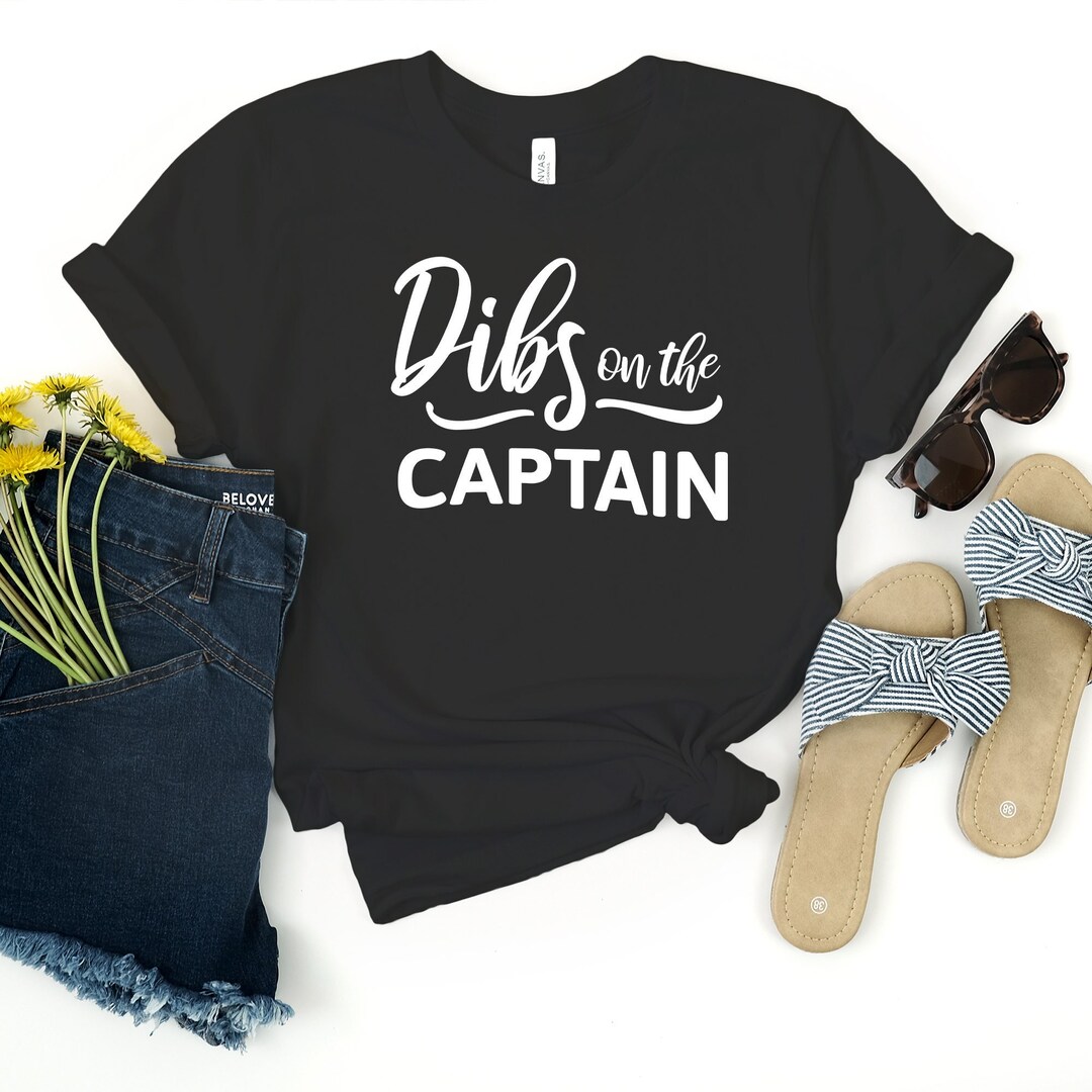 Dibs on the Captain Shirt, Short Sleeve Nautical Tshirt, Funny Saying ...