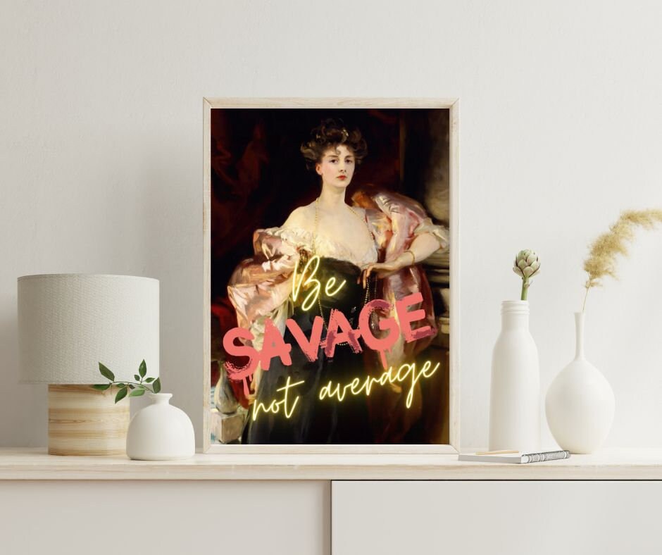 Be Savage Not Average Altered Art Girly Wall Art Trendy Gallery Wall ...