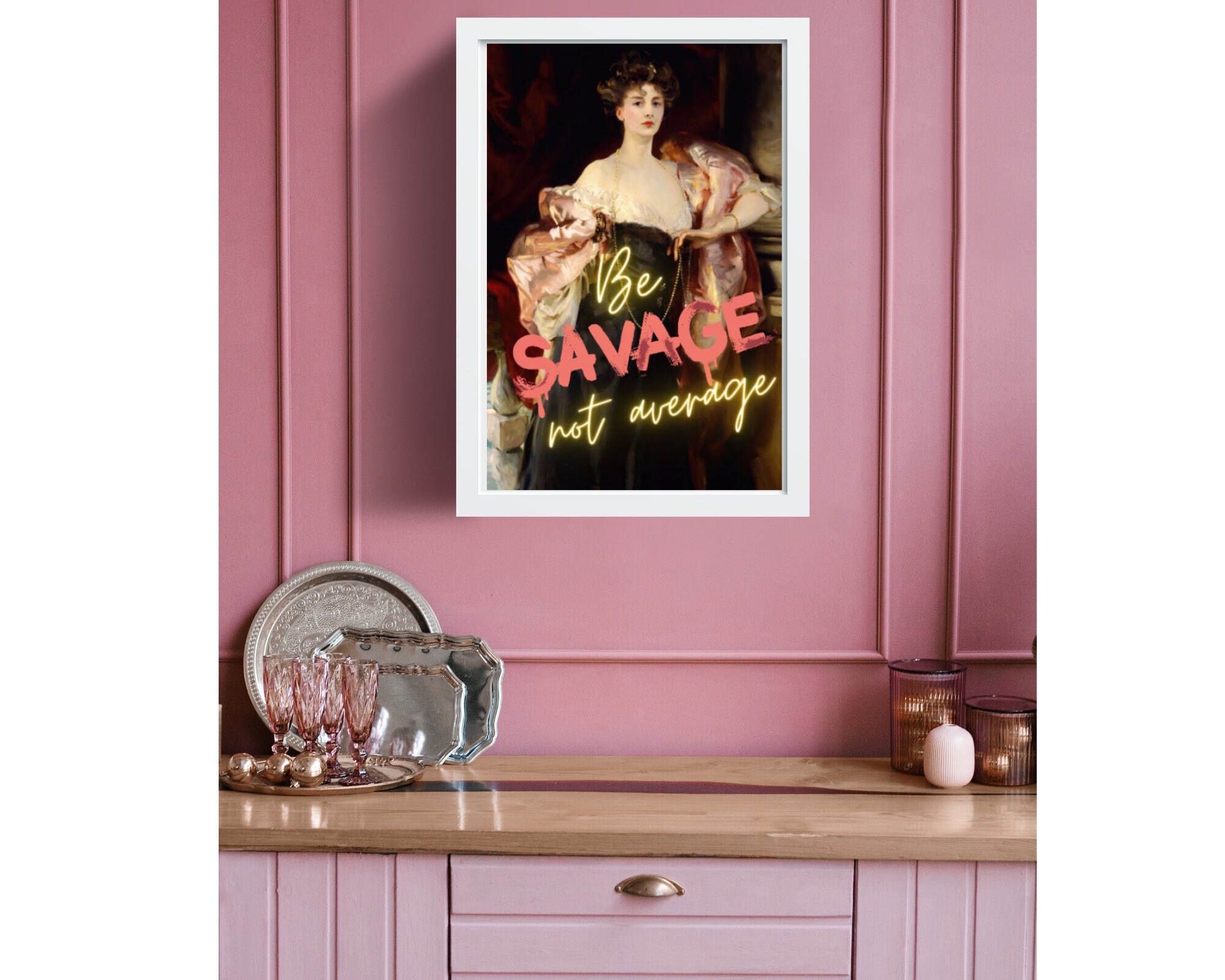 Be Savage Not Average Altered Art Girly Wall Art Trendy Gallery Wall ...