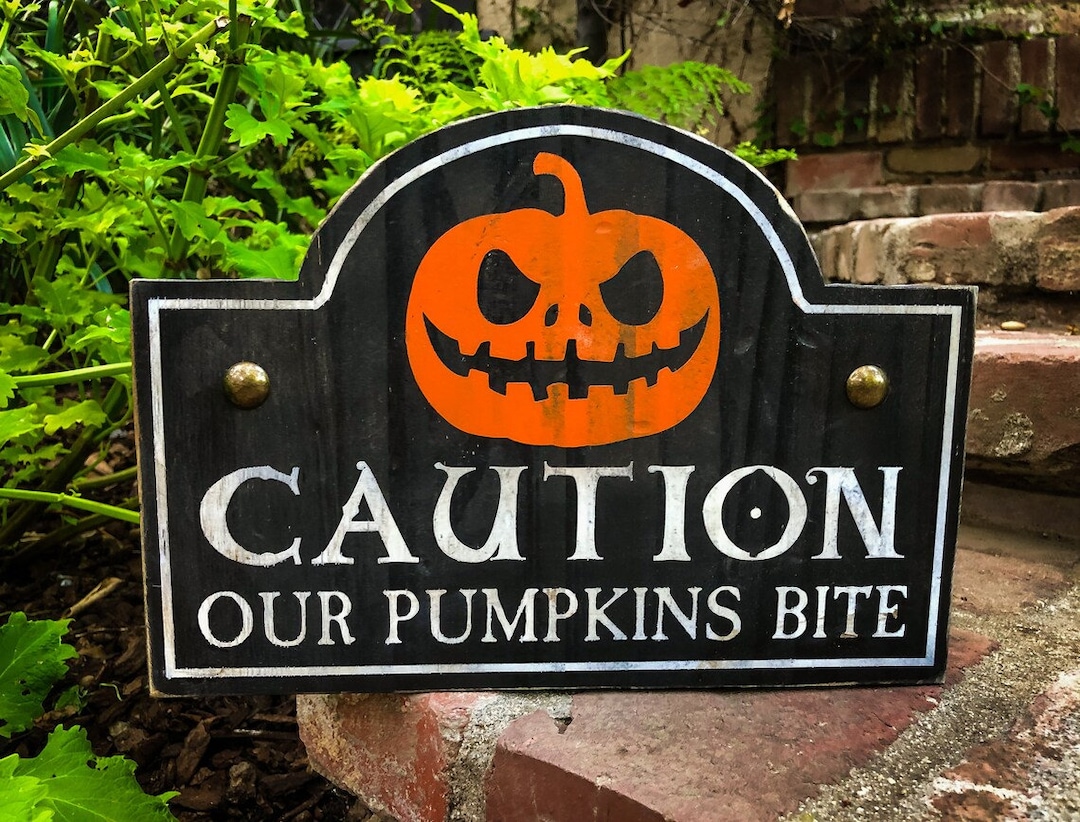 Caution Pumpkins Bite, Solid Wood and Paint, Hand Crafted, High Quality ...