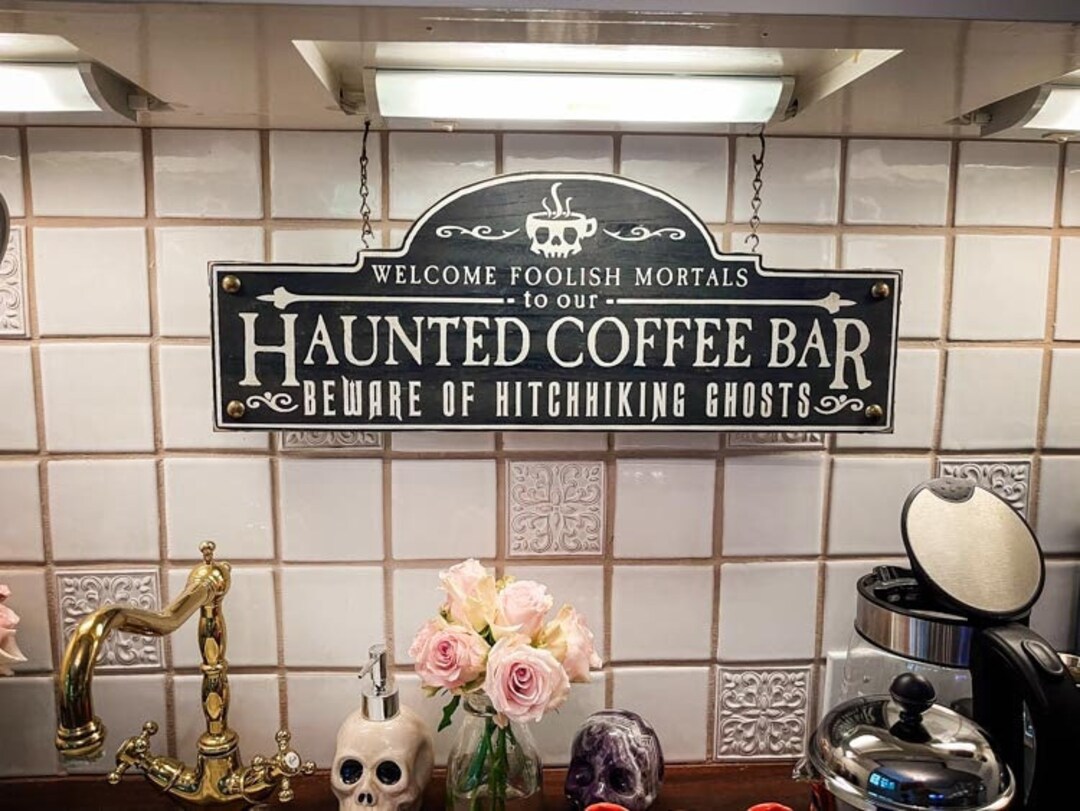 Haunted Mansion Coffee Bar Sign, Rustic Gothic Decor, Quality Solid ...