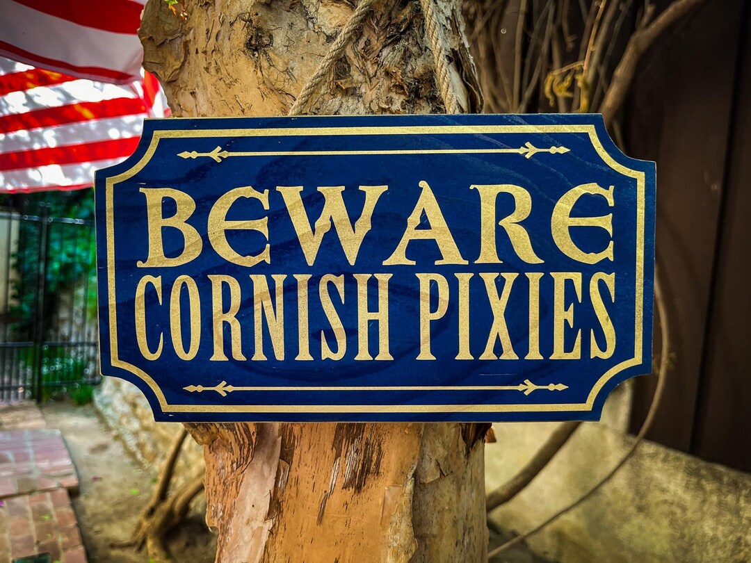 Beware Cornish Pixies Magical Solid Wood and Paint Sign, Hand Crafted, High Quality, Unique ...