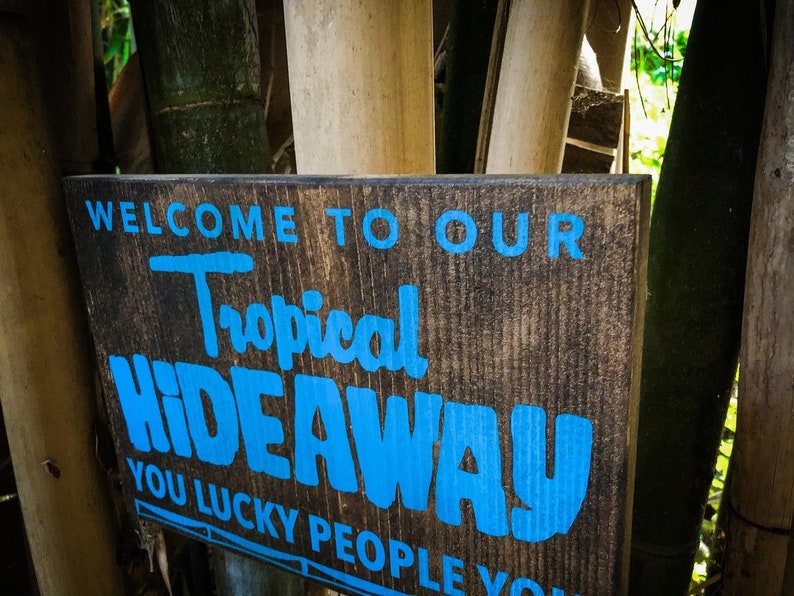 Welcome to Our Tropical Hideaway Sign Solid Wood and Paint - Etsy