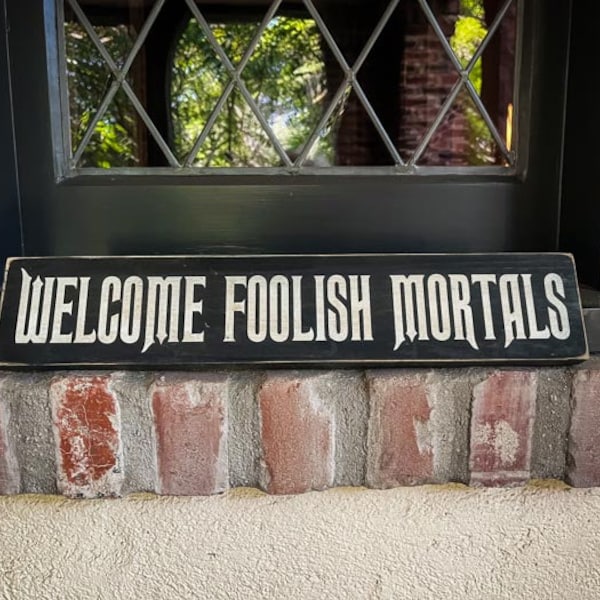 Welcome Foolish Mortals Sign - Etsy