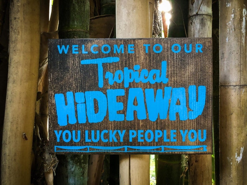 Welcome to Our Tropical Hideaway Sign Solid Wood and Paint - Etsy