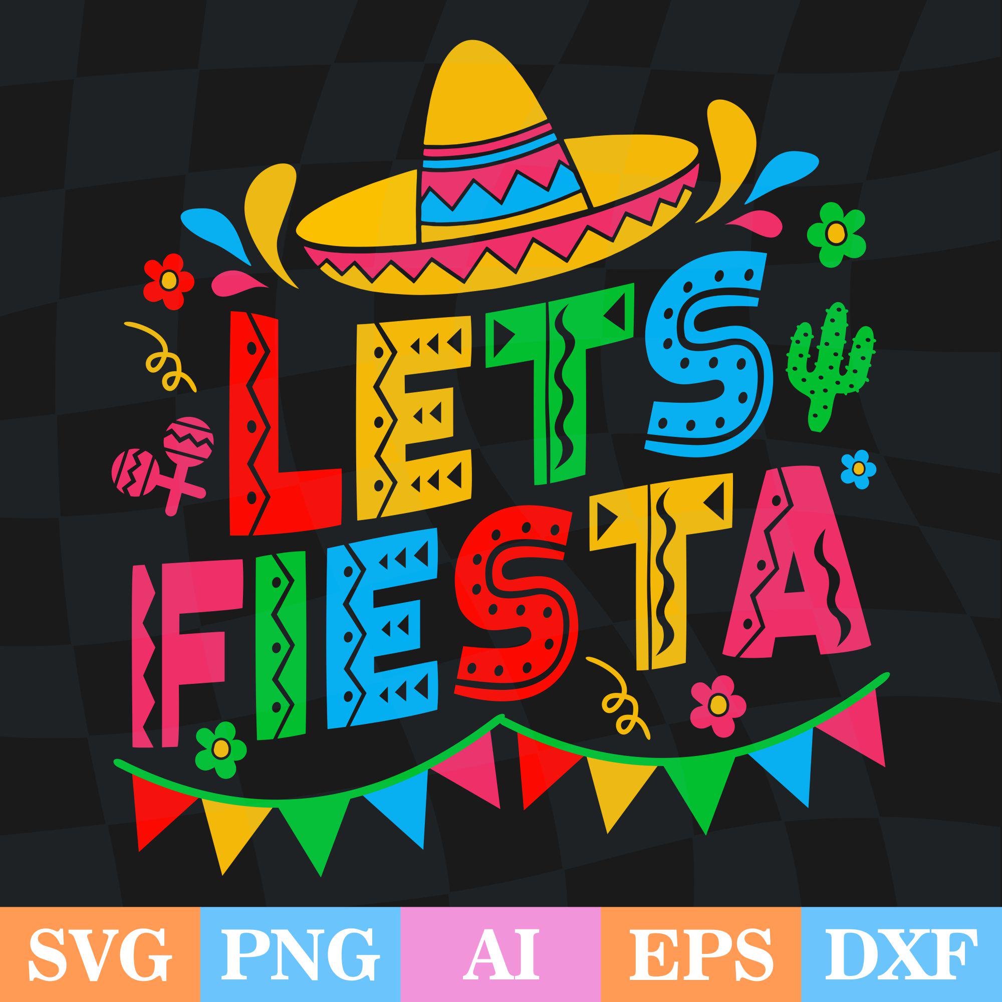 Let's Fiesta Svg, Sublimation Design Download, Mexican Svg, Cinco De ...