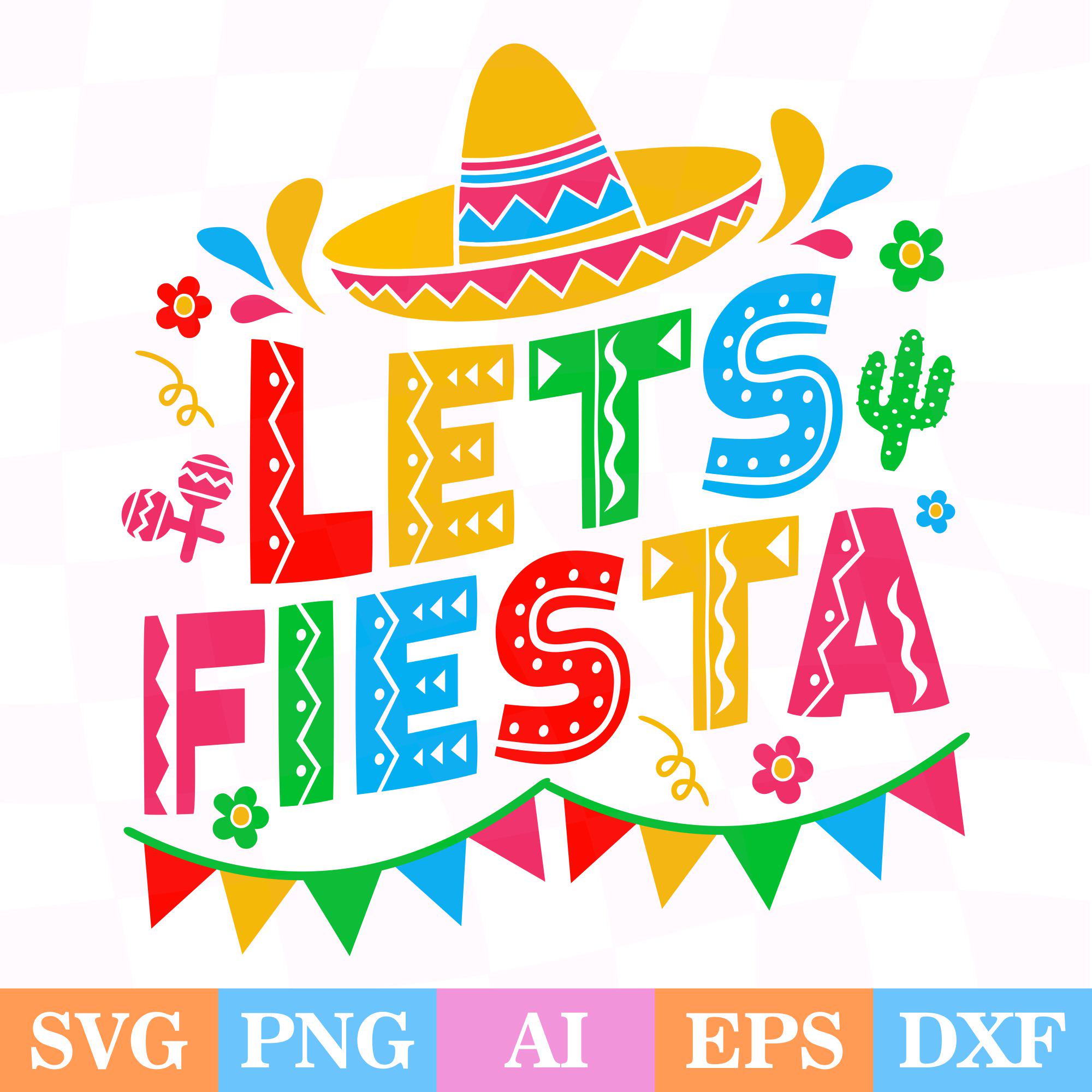 Let's Fiesta Svg, Sublimation Design Download, Mexican Svg, Cinco De ...