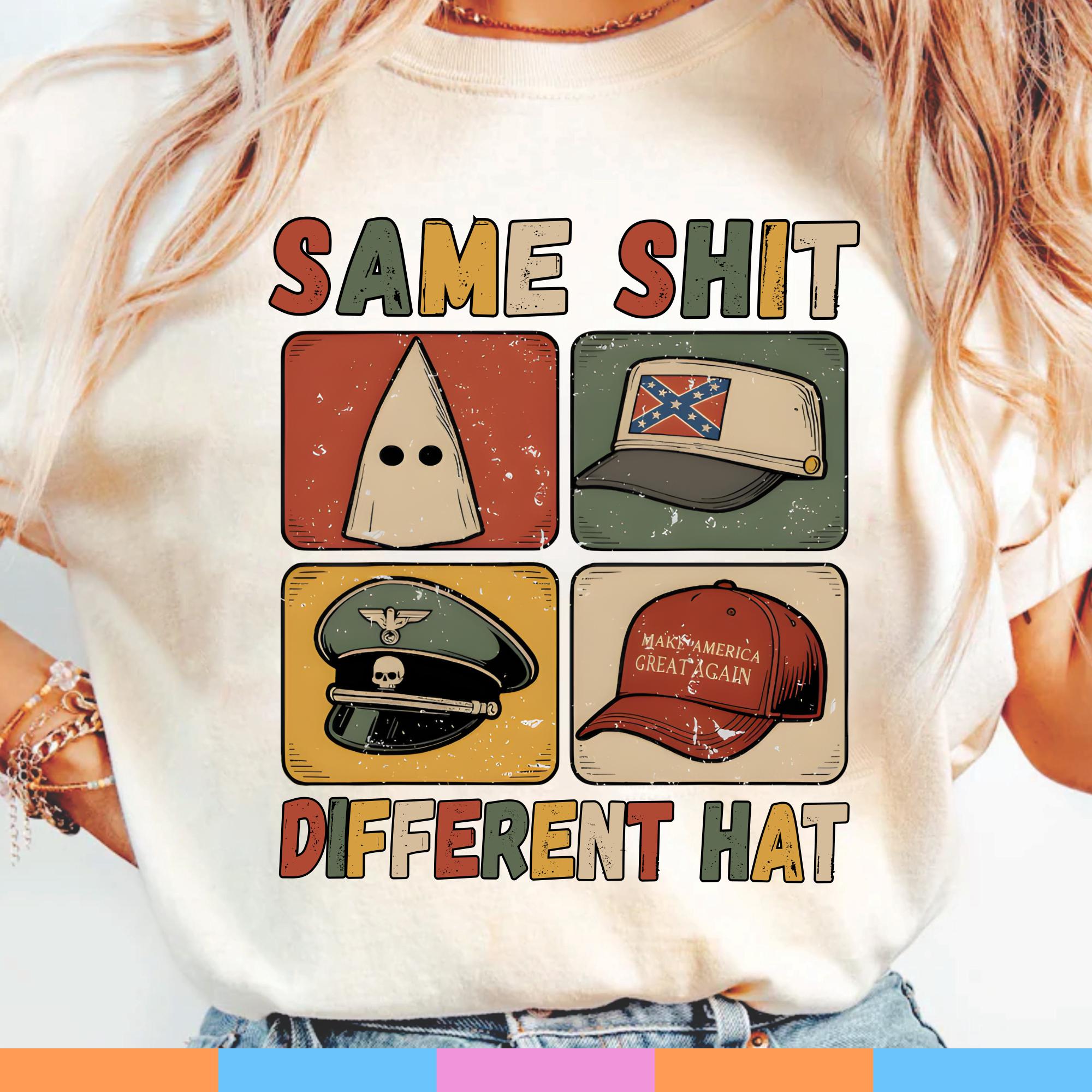 Same Shit Different Hat Graphic PNG, Anti Trump Png, Protest Design ...