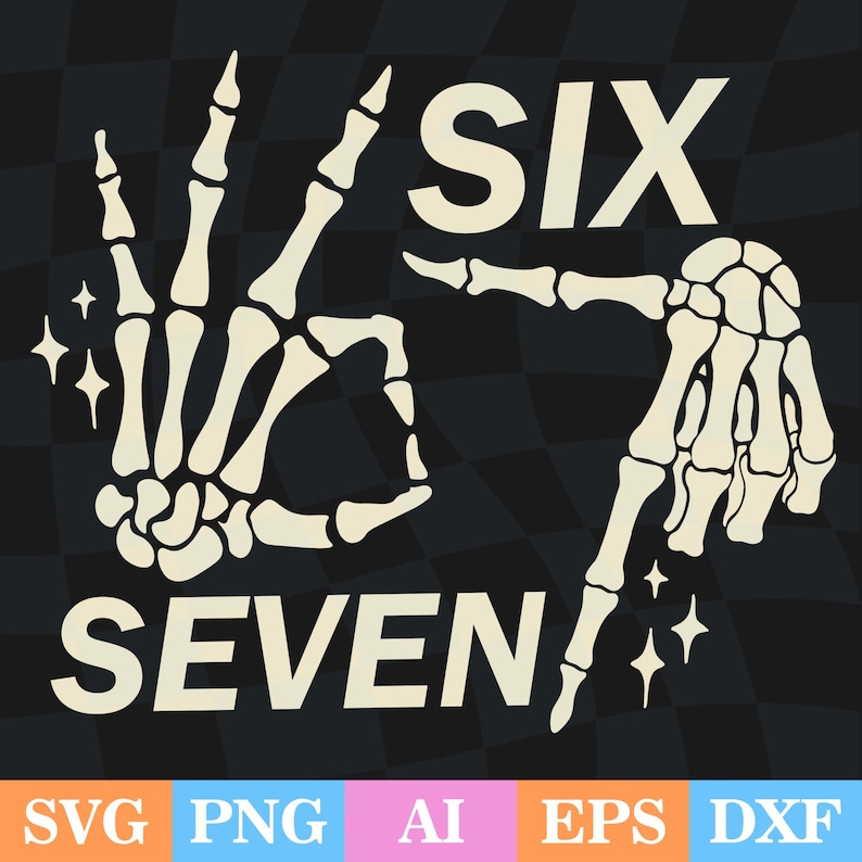Six Seven 6 7 Meme Funny Skeleton Hands SVG, Funny Halloween Bones ...