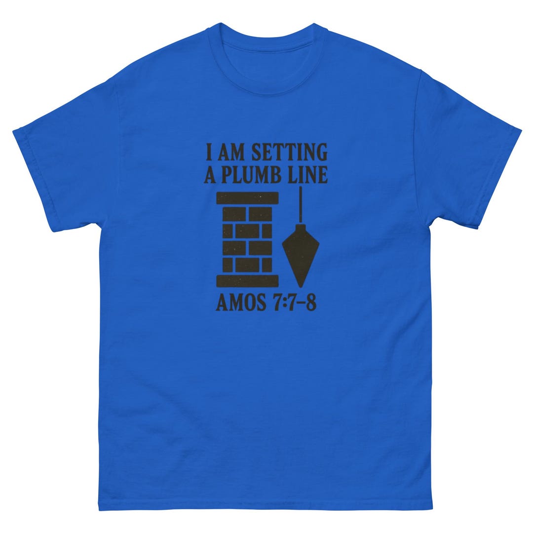 Amos 7:7-8 Plumbline Masonic Bible Verse T-shirt | Christian Freemason ...