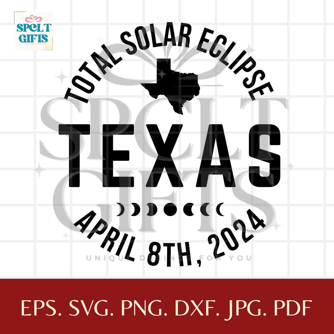 Solar Eclipse 2024 Texas, Total Solar Eclipse Svg, 2024, Total Solar ...
