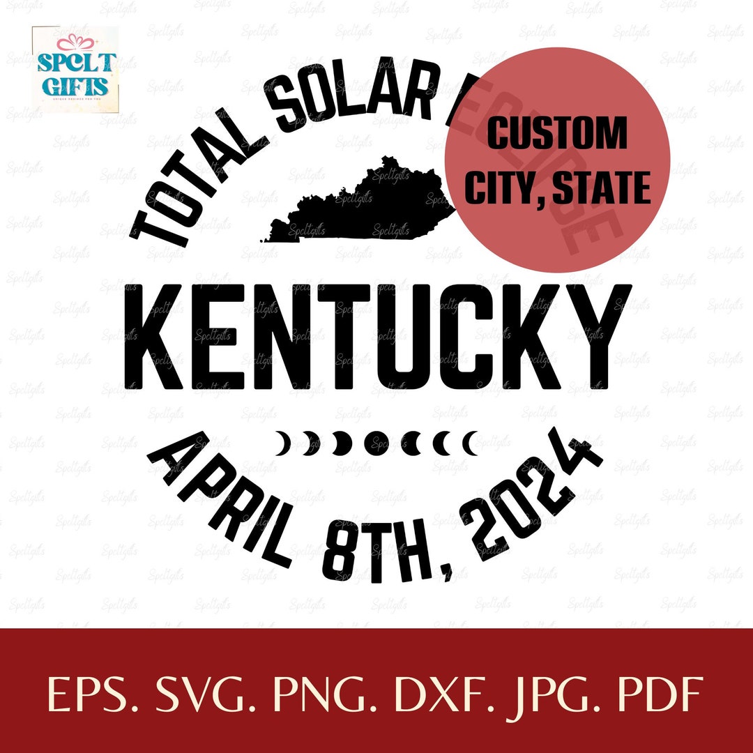 Custom Solar Eclipse 2024 SVG, City State Souvenir (digital Download ...