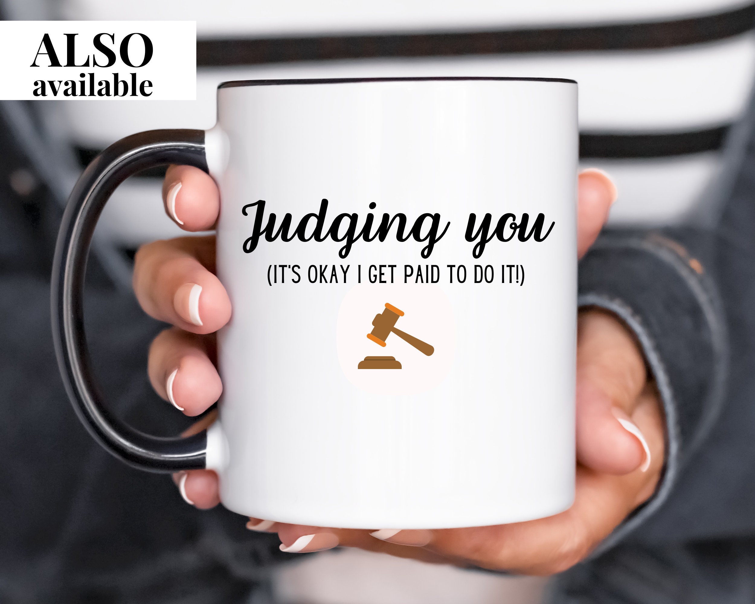 Funny Judge Mug - Celebrate Your Favorite Judge With a Unique ...