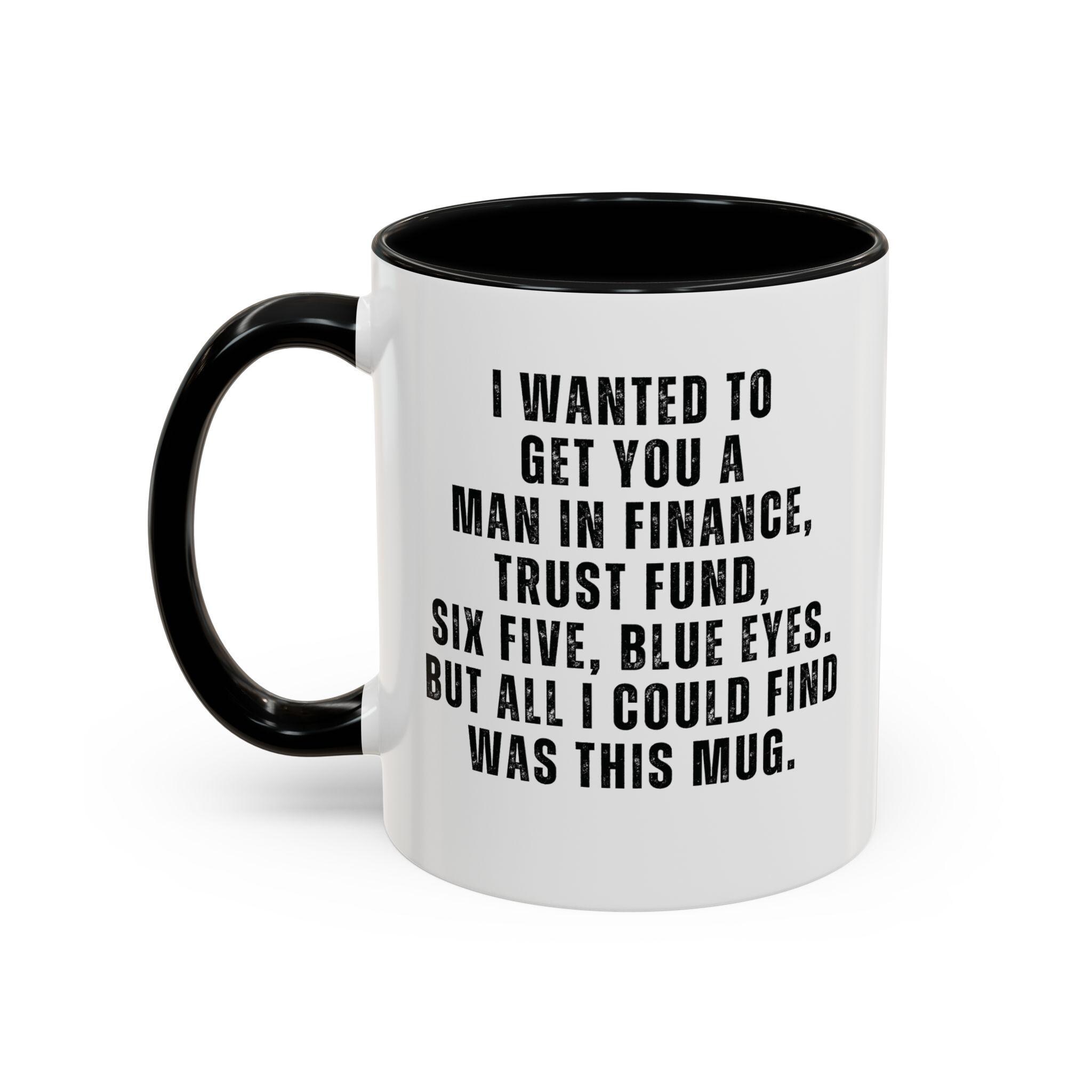 Man in Finance Coffee Mug, Funny Christmas Holiday Gift, Gag Gift for ...