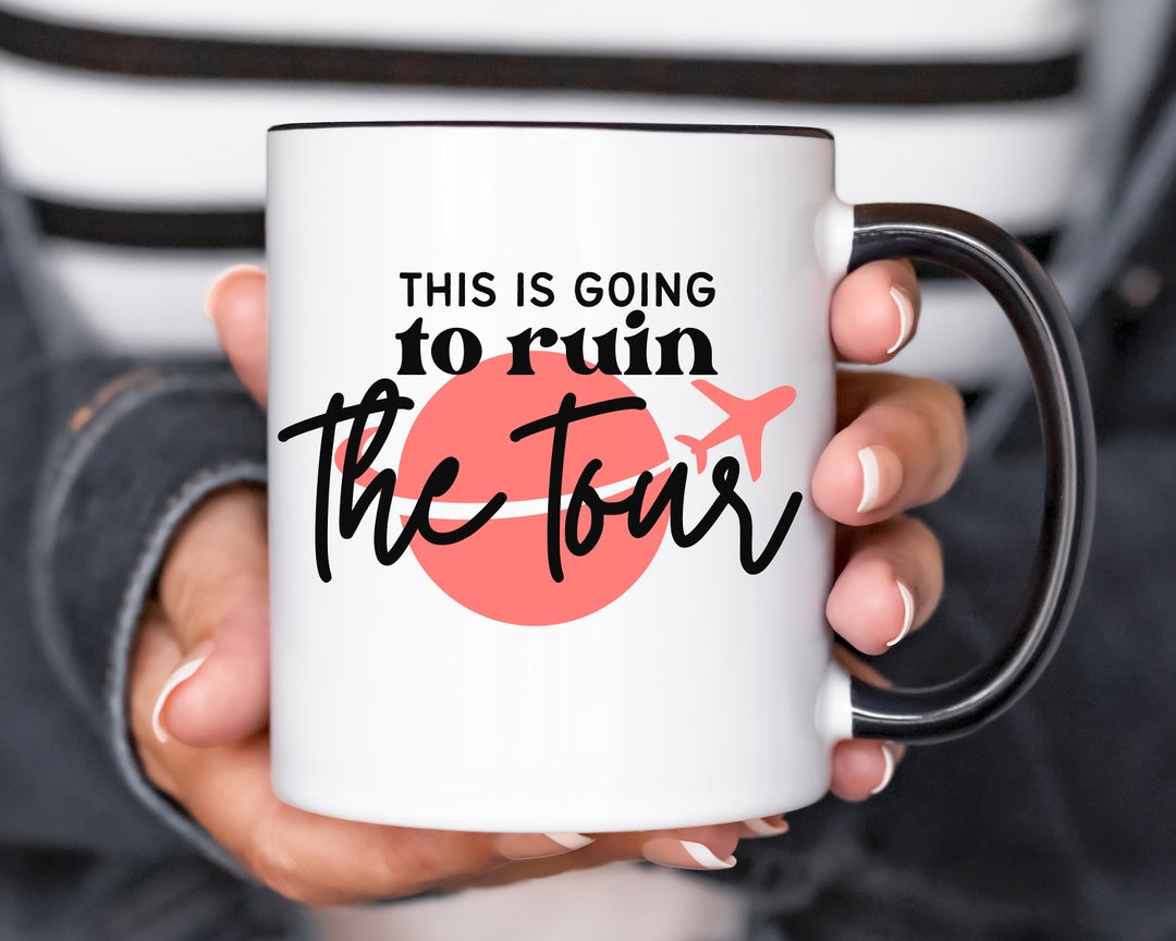 This is Going to Ruin the Tour, JT Mug, Justin World Tour Coffee Mug ...